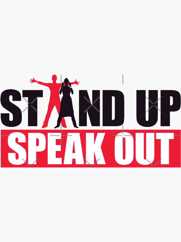 "Stand Up & Speak Out - Stand Up Shirt - Stand Up Sticker - Stop ...