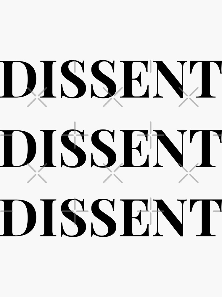"DISSENT" Sticker for Sale by MadEDesigns | Redbubble