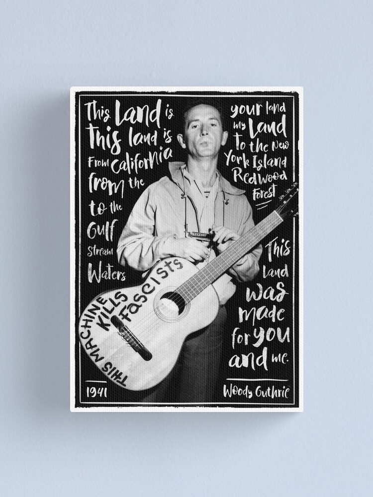 "Woody Guthrie - this land is your land" Canvas Print for Sale by ...