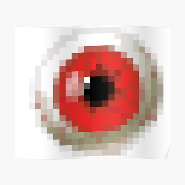 "Red Eyeball design for low res, 8-bit fans" Poster by 8-bit-punks ...