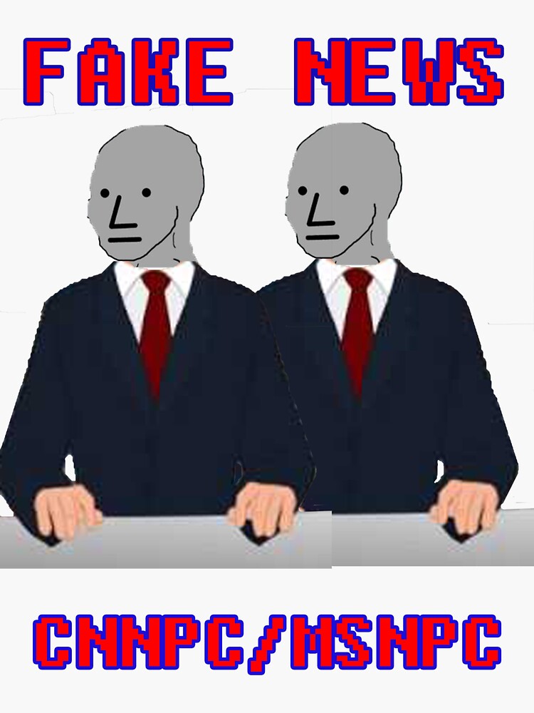 "NPC Fake News Trump era non playable character meme t-shirt " Sticker ...