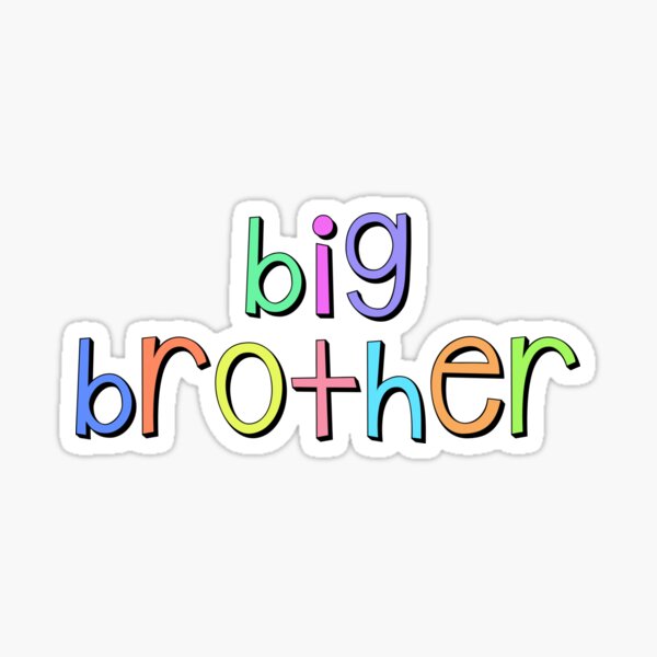 "big brother!" Sticker by lepetitjuif | Redbubble