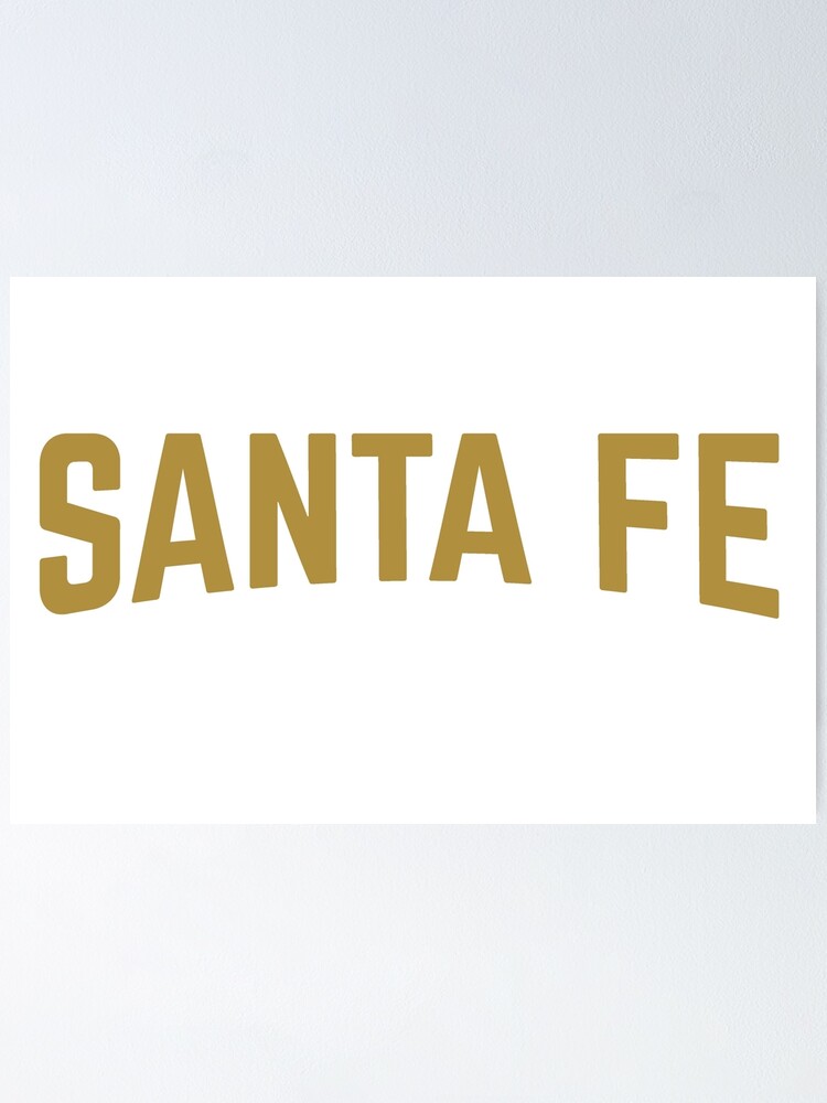 "Santa Fe City Typography" Poster by calebfaires | Redbubble
