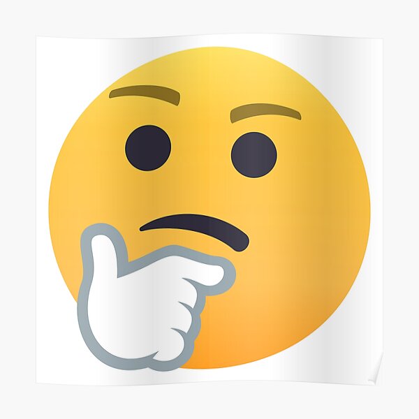 "JoyPixels™ Thinking Face Emoji" Poster for Sale by JoyPixels Inc. | Redbubble