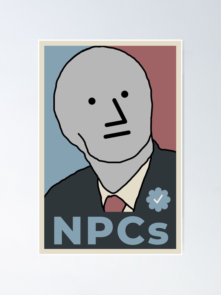 "NPCs" Poster for Sale by joshcartoonguy | Redbubble