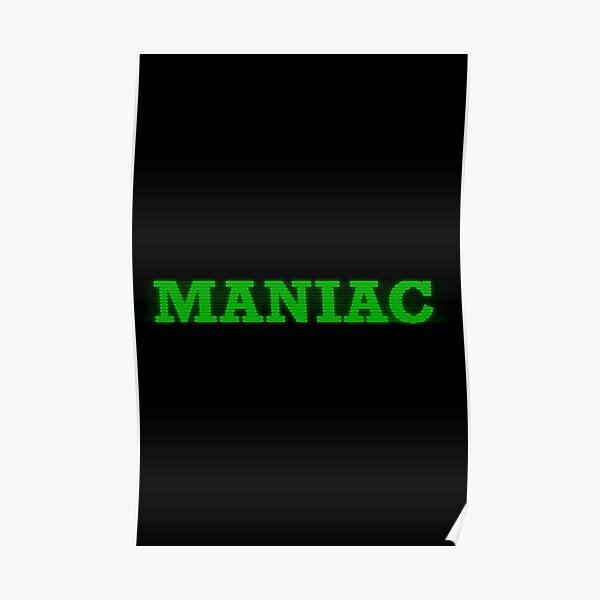 "Maniac - Logo Design" Poster by TJA3200 | Redbubble