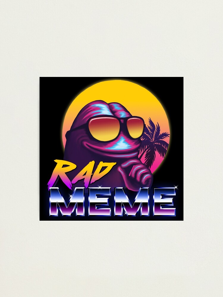 "Rad Meme " Photographic Print by Bigcoin | Redbubble