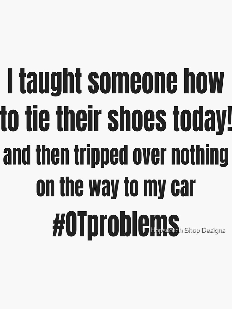 "Funny Occupational Therapy Quote Celebrating OT Life for Occupational ...