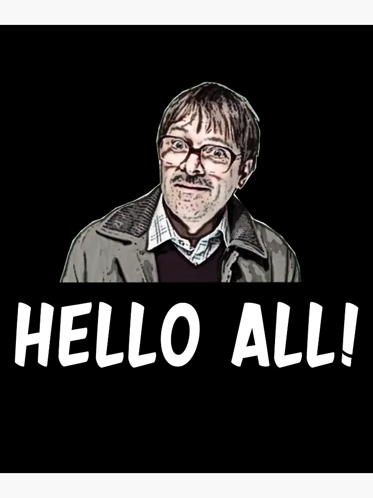 "Hello All Jim Friday Night Dinner" Canvas Print by ALucreMusket ...