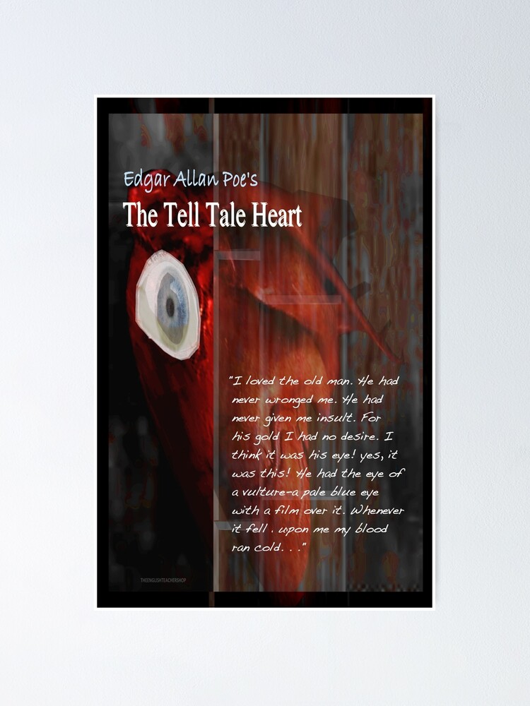 "The Tell Tale Heart Image and Text" Poster for Sale by KayeDreamsART ...