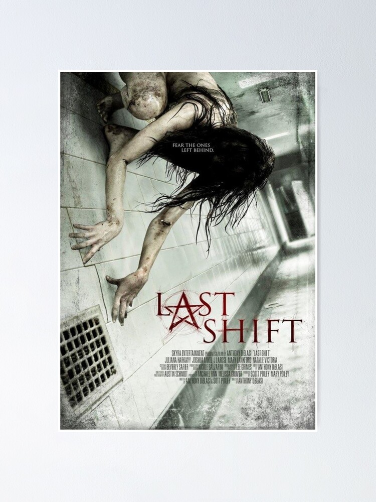 "Last Shift" Poster for Sale by basicbitchhere | Redbubble