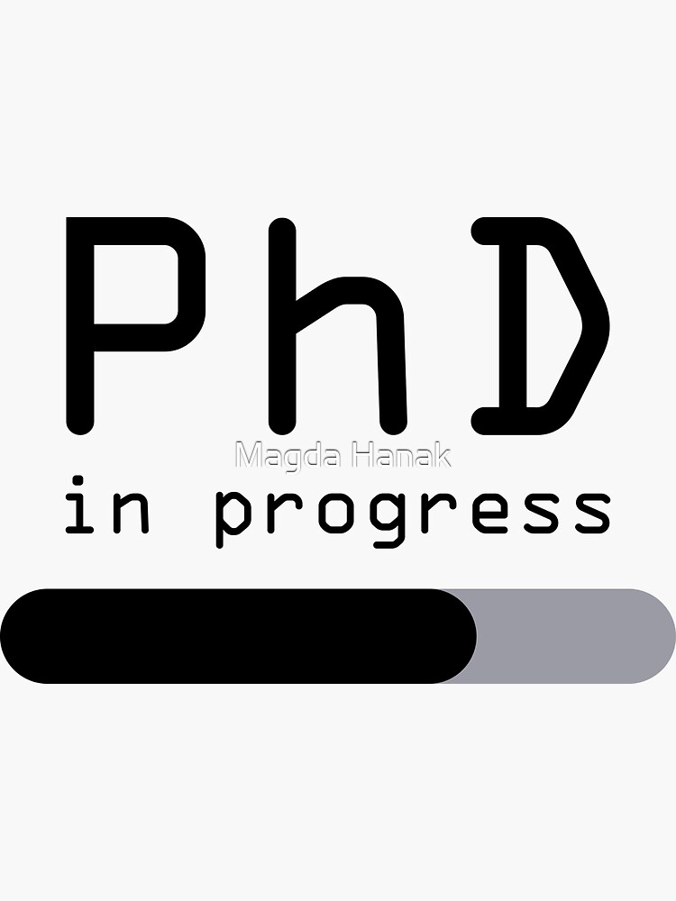 "Student PhD in progress student progress bar" Sticker for Sale by ...