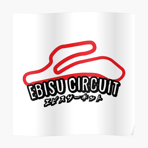 "Ebisu circuit" Poster by JDMShop | Redbubble
