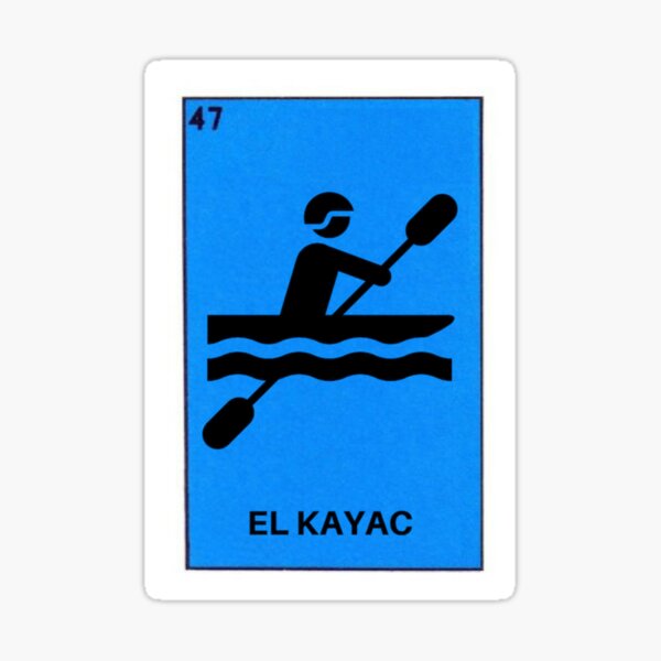 "El Kayac Funny Mexican Loteria Card for Kayakers and Paddlers" Sticker ...
