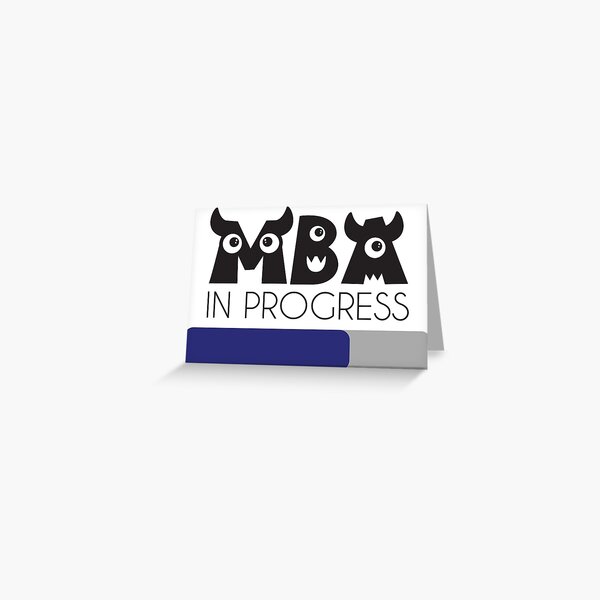 "Scary MBA in progress progress bar" Greeting Card by MagdaHanak ...