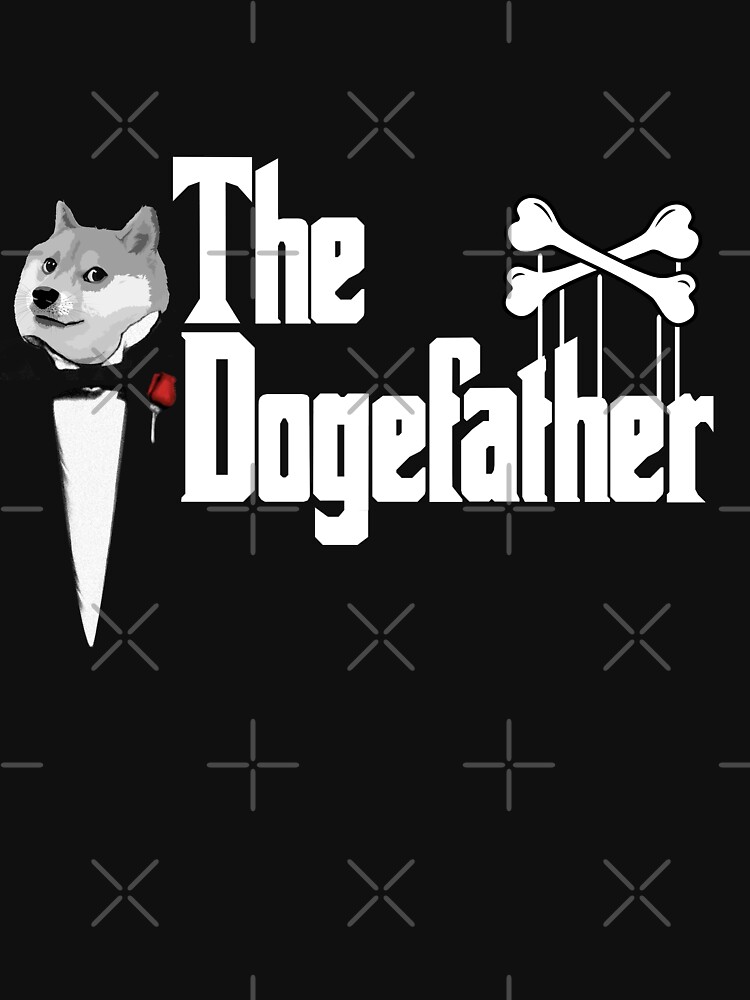"Doge Father" T-shirt for Sale by tshirtwaffle | Redbubble | doge t ...