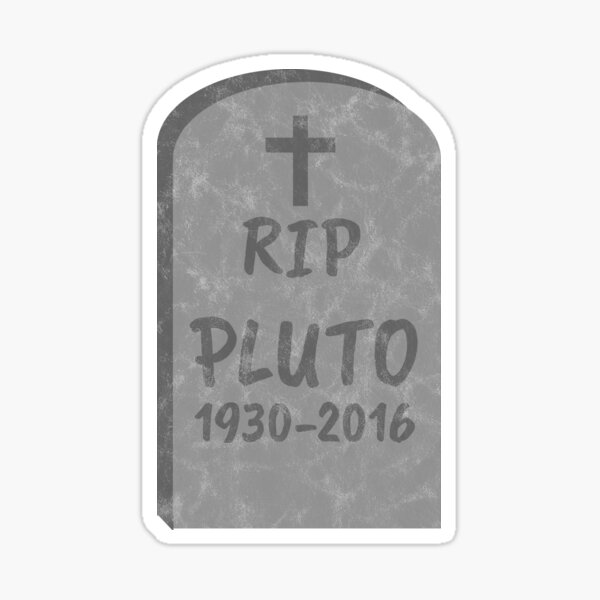 Rip Pluto Stickers | Redbubble