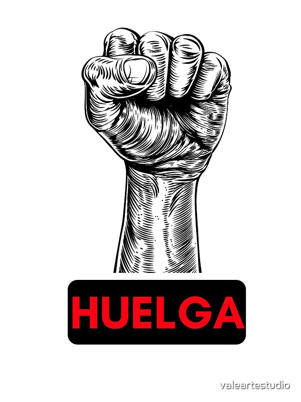 "Huelga" by valeartestudio | Redbubble