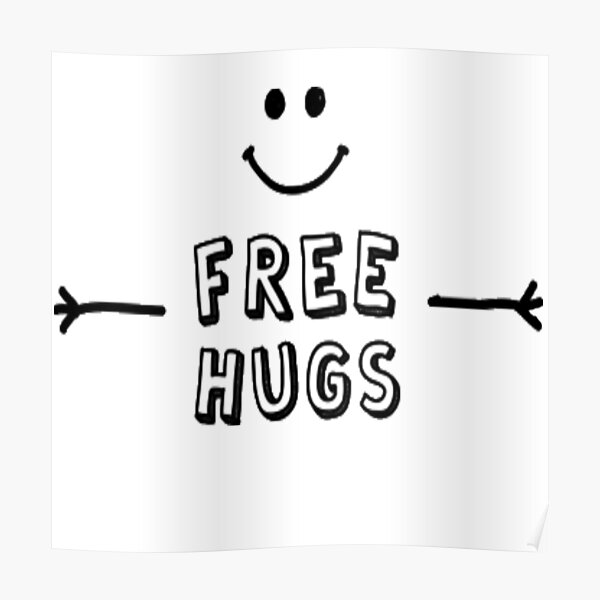 "Free Hugs" Poster by DXShadowWolf | Redbubble