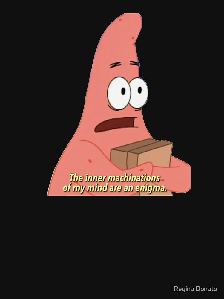 "Patrick Star - Inner Machinations " T-shirt by thgsunset | Redbubble