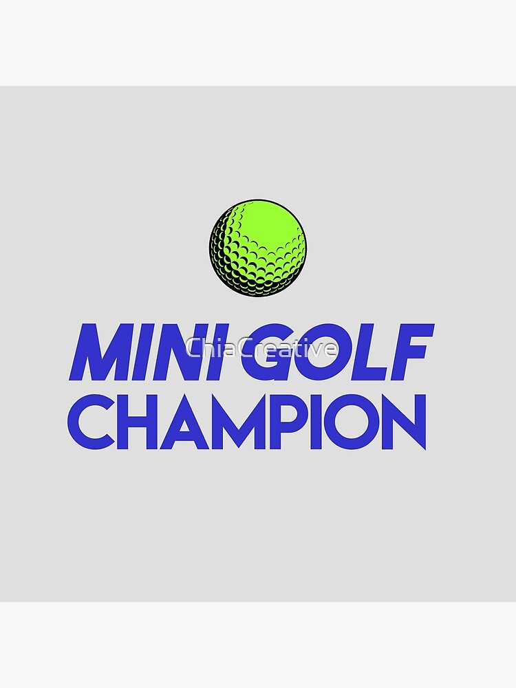 "Mini Golf Champion" Poster by ChiaCreative | Redbubble