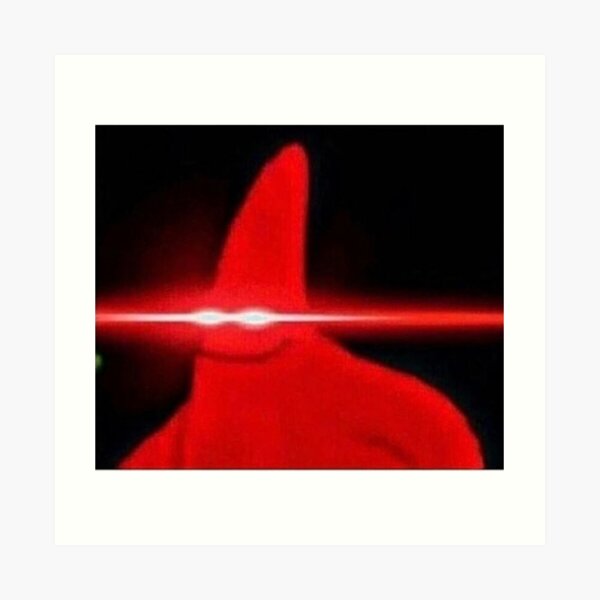 "Patrick Star Lazer Eyes" Art Print by TheHouseGiraffe | Redbubble