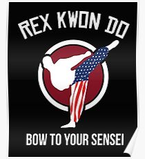 Rex Kwon Do Posters | Redbubble