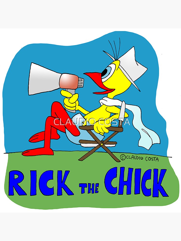 "Rick the chick "DIRECTOR"" Art Print by claudiocosta | Redbubble