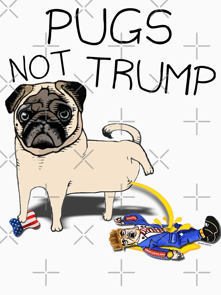 "Pugs Not Trump" Essential T-Shirt for Sale by darklordpug | Redbubble