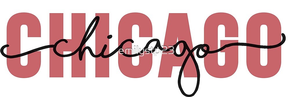 "Chicago Type" by emilystp23 | Redbubble