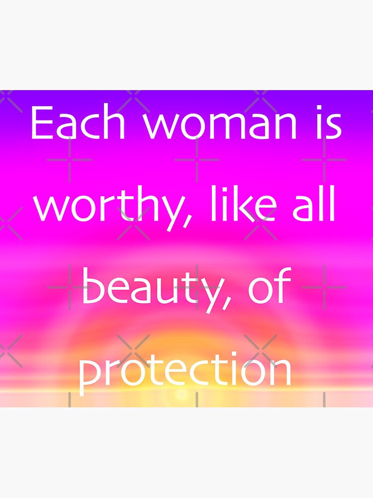 "Each Woman is Worthy" Sticker for Sale by royalestel | Redbubble