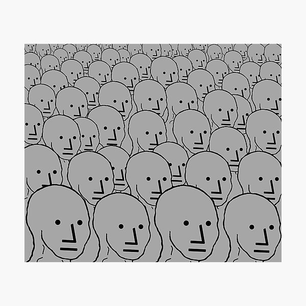 "NPC Crowd - Wojak" Photographic Print for Sale by RebarForOwt | Redbubble