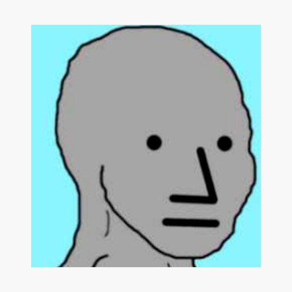 "NPC Meme" Photographic Print for Sale by Belzer | Redbubble