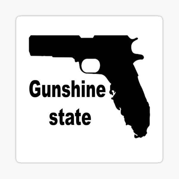 "GUNSHINE STATE" Sticker for Sale by thatstickerguy | Redbubble