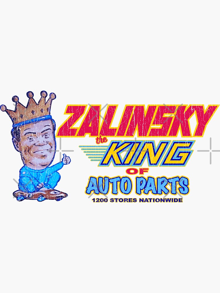 "ZALINSKY King of Auto Parts (2)" Sticker for Sale by trev4000 | Redbubble