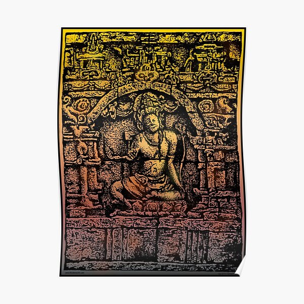 "THE BODHISATTVA BOROBUDUR JAVA" Poster by theoatman | Redbubble