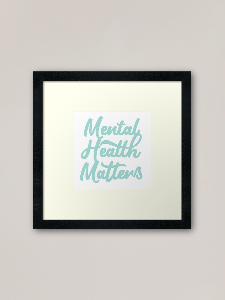 "Mental Health Matters - Blue" Framed Art Print for Sale by ...
