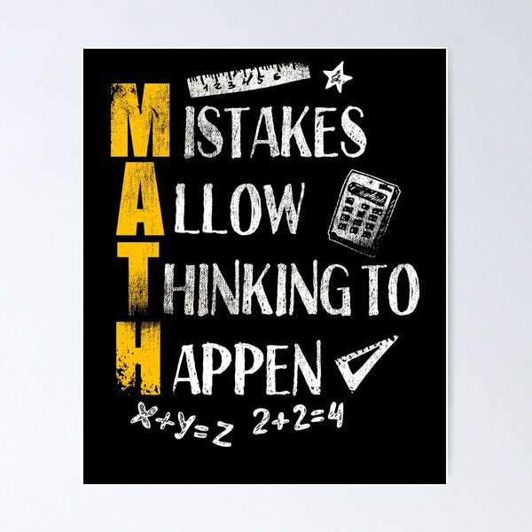"Mistakes Allow Thinking To Happen Math Teacher Class" Poster for Sale ...