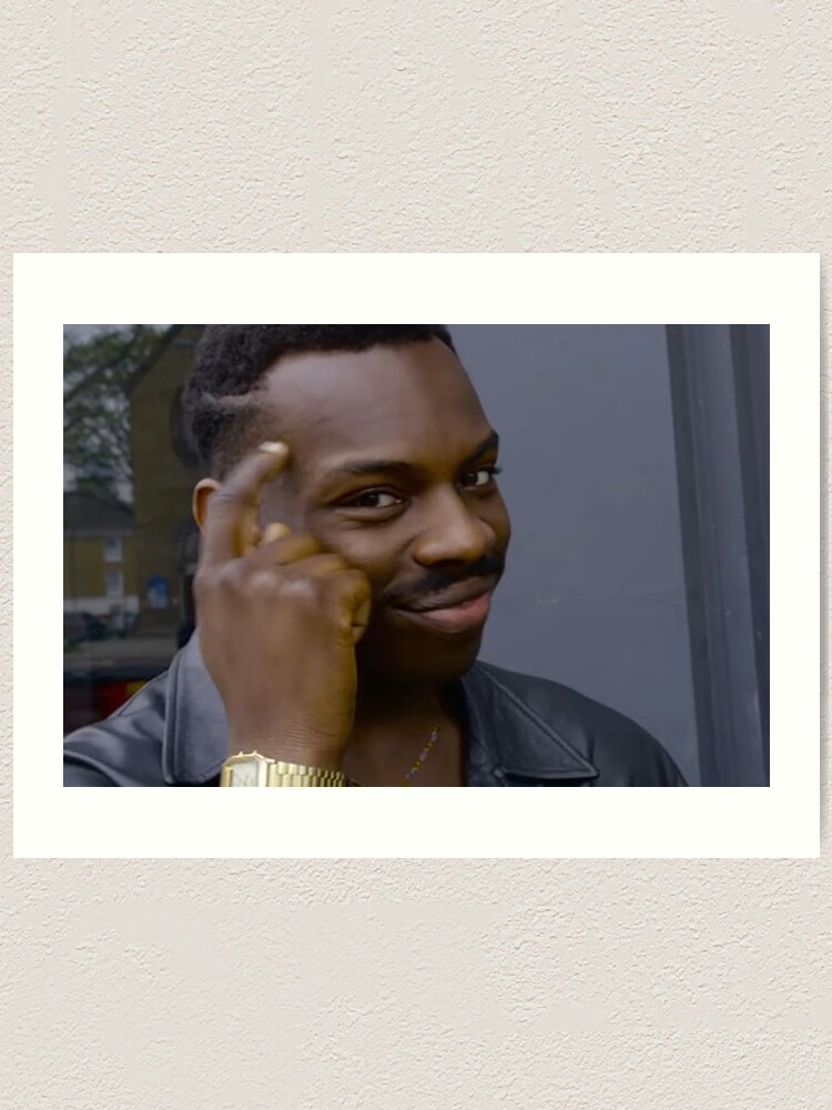 "Roll Safe Meme" Art Print by FlashmanBiscuit | Redbubble