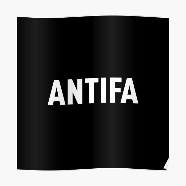 "ANTIFA" Poster for Sale by LaBearDod | Redbubble