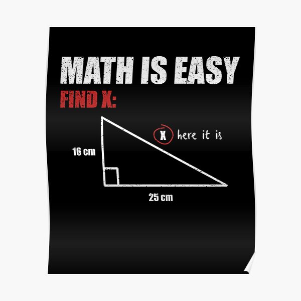 "Math Is Easy Find X Mathematics Teacher School Humor" Poster by ...