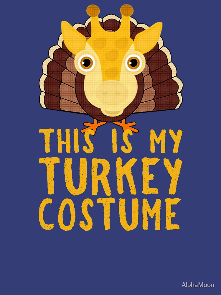 "Silly Giraffe In A Turkey Costume Happy Thanksgiving" T-shirt for Sale ...