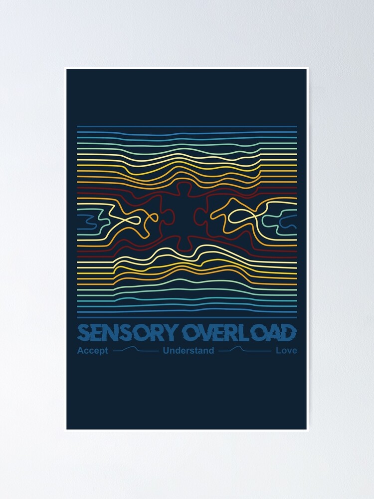 "Autism - Sensory Overload" Poster for Sale by AutismHero | Redbubble
