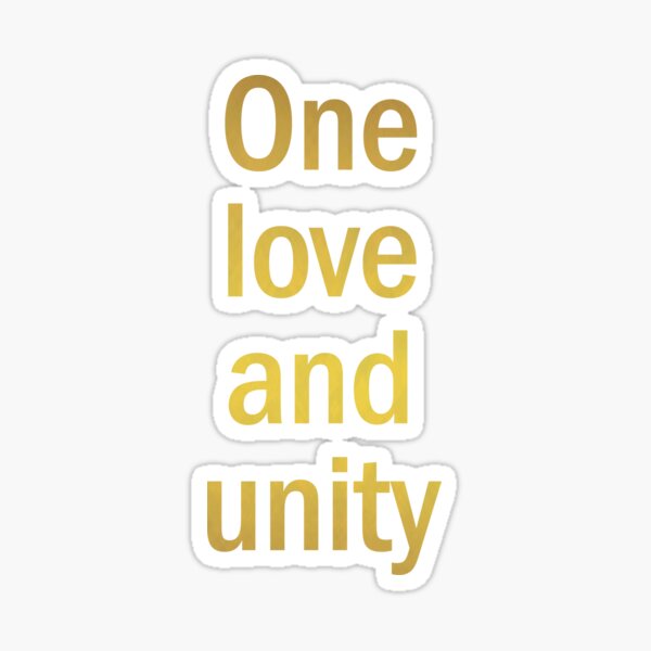 ""One love and unity" sticker" Sticker by HYMoneunity | Redbubble