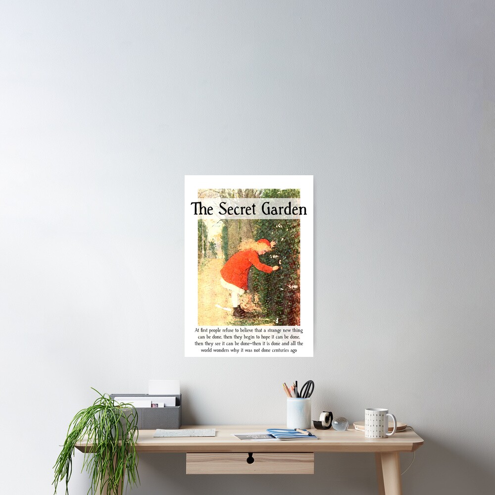 "The Secret Garden, Frances Hodgson Burnett Artwork Quote" Poster by ...