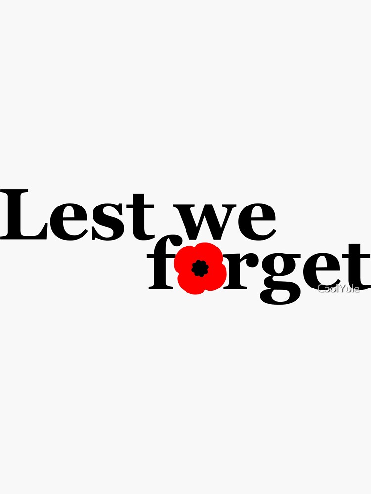 "Lest We Forget" Sticker for Sale by CoolYule | Redbubble