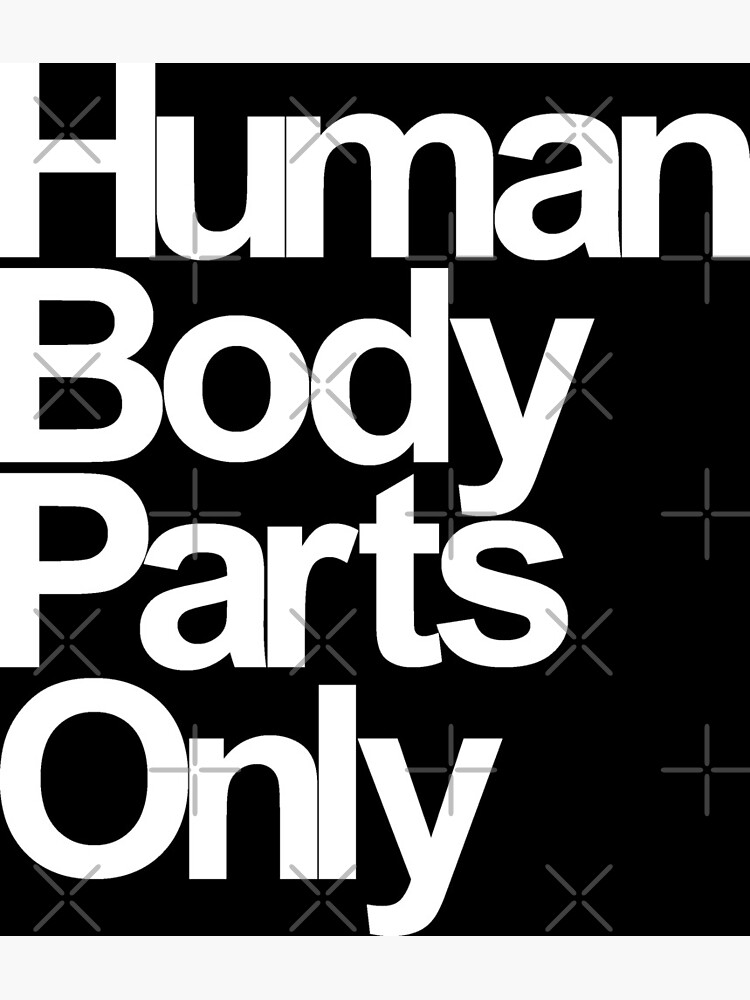 "Human Body Parts Only" Art Print for Sale by mecanolego | Redbubble