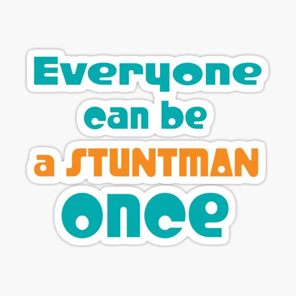 "Stuntman" Sticker for Sale by candhdesigns | Redbubble