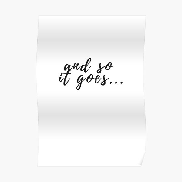 "Slaughterhouse Five Quote Kurt Vonnegut " Poster for Sale by aperte ...