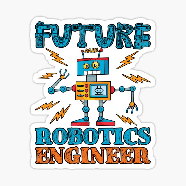 "Future Robotics Engineer" Sticker for Sale by jaygo | Redbubble